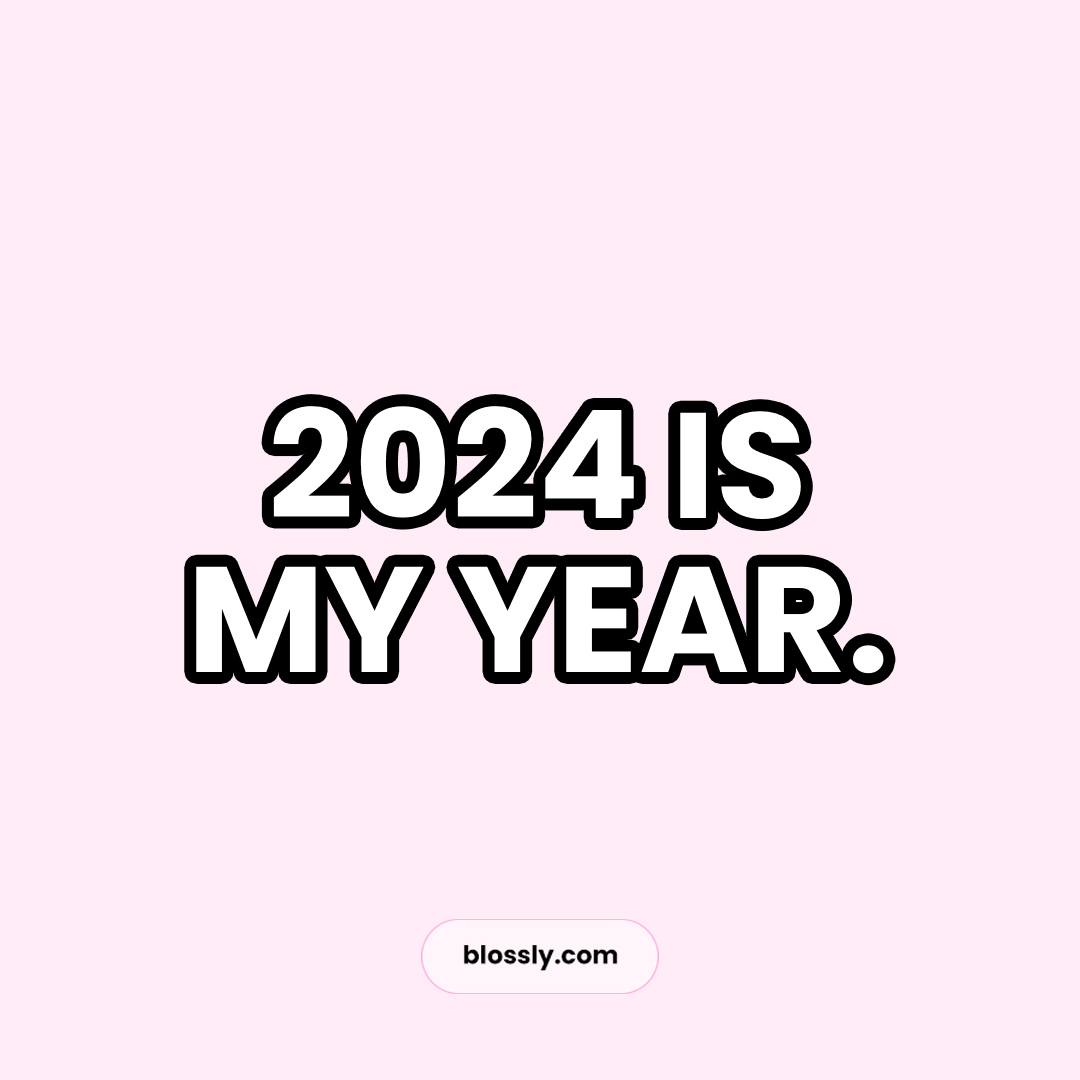 Happy Girls Use Affirmations To Fuel Their 2024 Glow Up Goals – Blossly