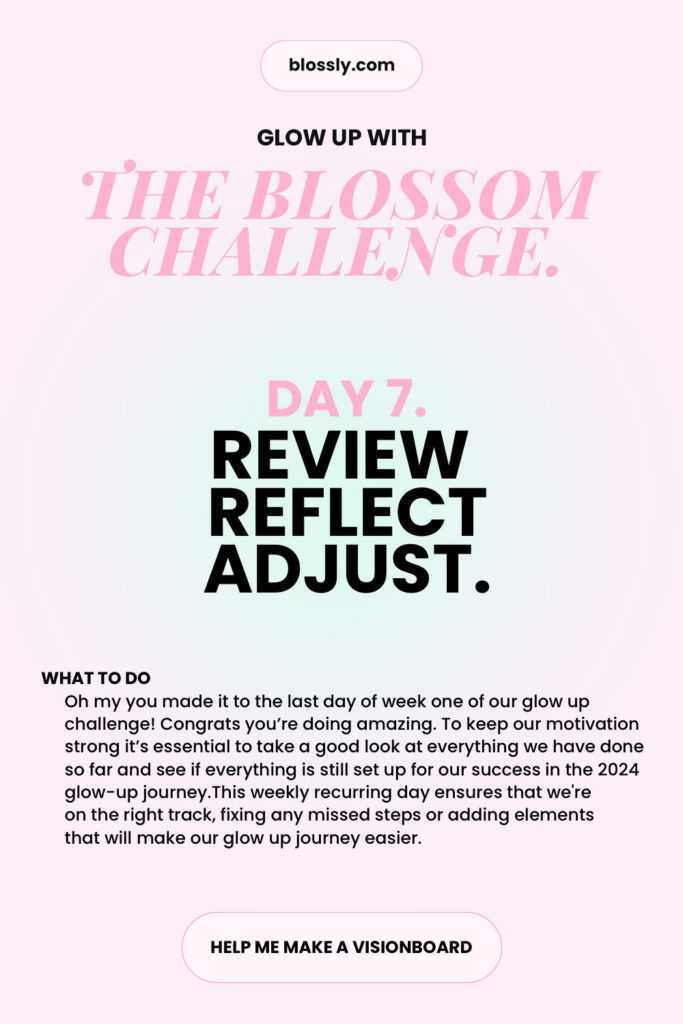 The 30 Day Blossom Challenge: Day 7 Review + Reflect + Adjust – Blossly