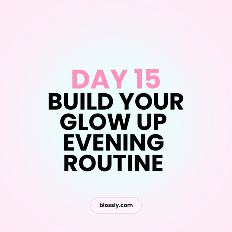 Day 15: How To Create An Evening Routine For Your Glow Up | The 30 Day ...