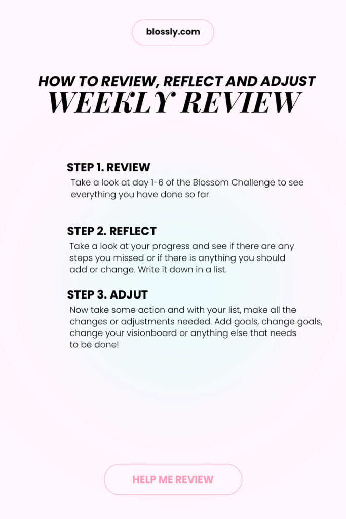 The 30 Day Blossom Challenge: Day 7 Review + Reflect + Adjust – Blossly