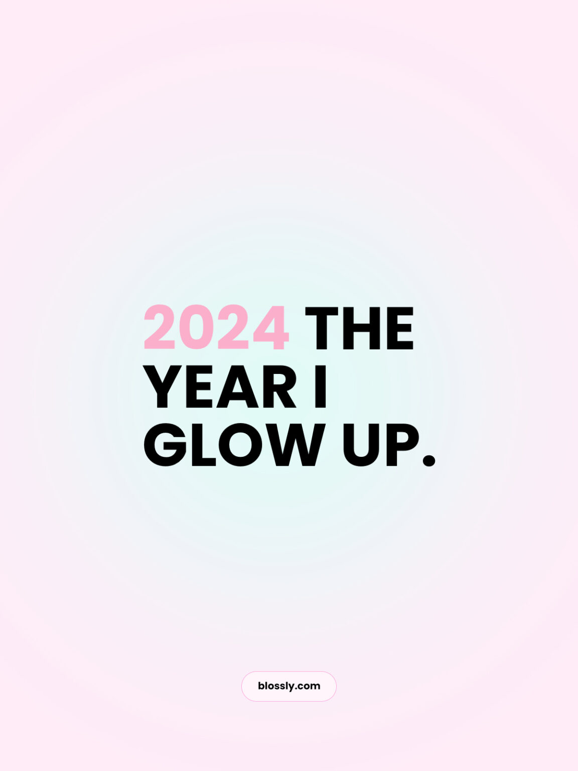 Your Ultimate 2024 Glow Up Wallpaper Set! – Blossly