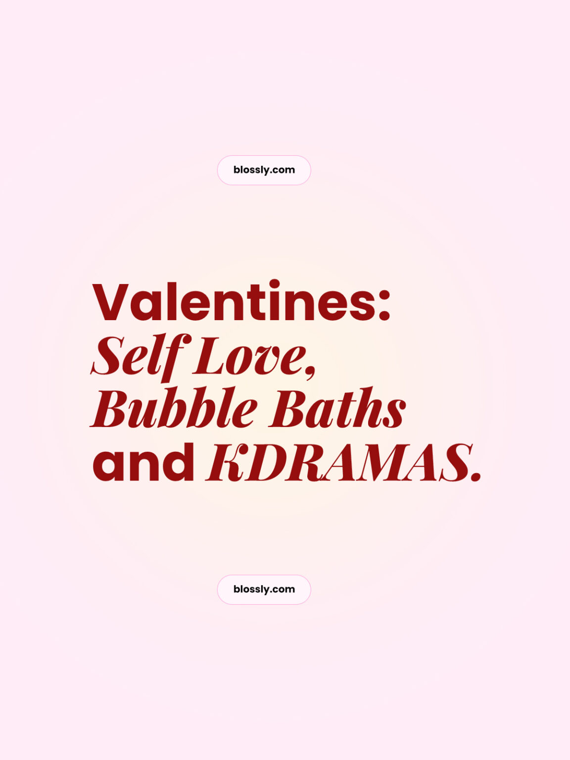 Valentines Day Affirmations To Boost Your Self Love – Blossly