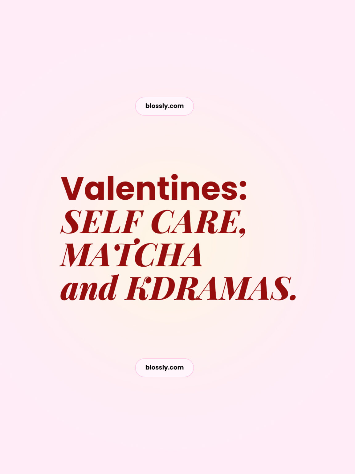 Valentines Day Affirmations To Boost Your Self Love – Blossly