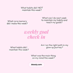 Let’s Refocus on Our Glow Up Goals | Weekly Goal Check-In Week 1 – Blossly
