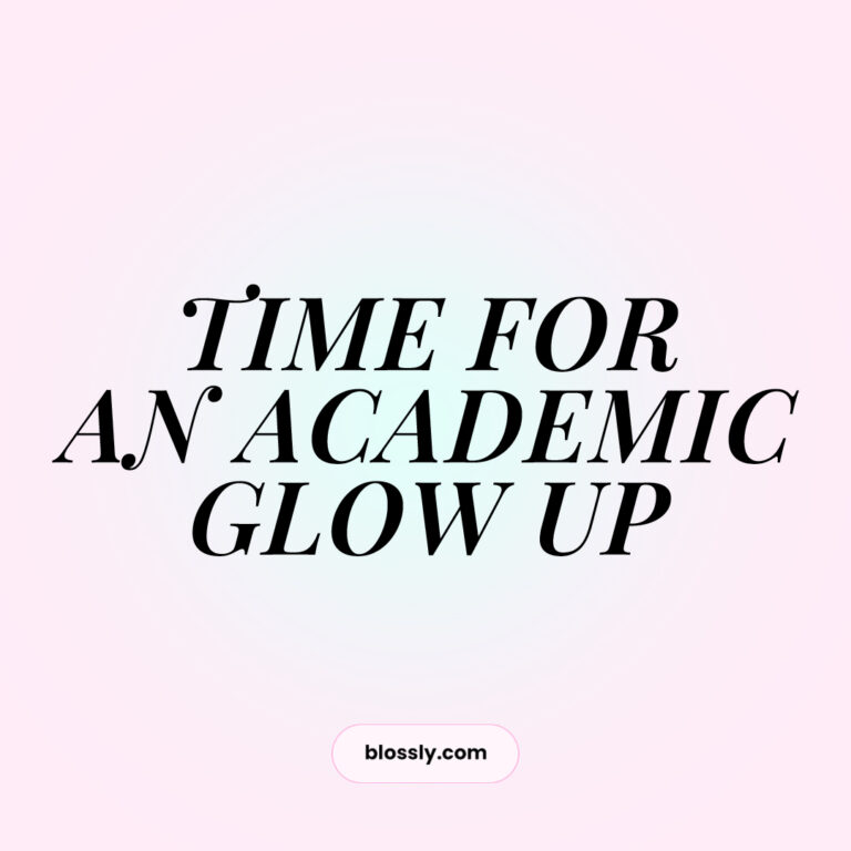 Your February Academic Glow Up Guide. | A+ Mindset. – Blossly